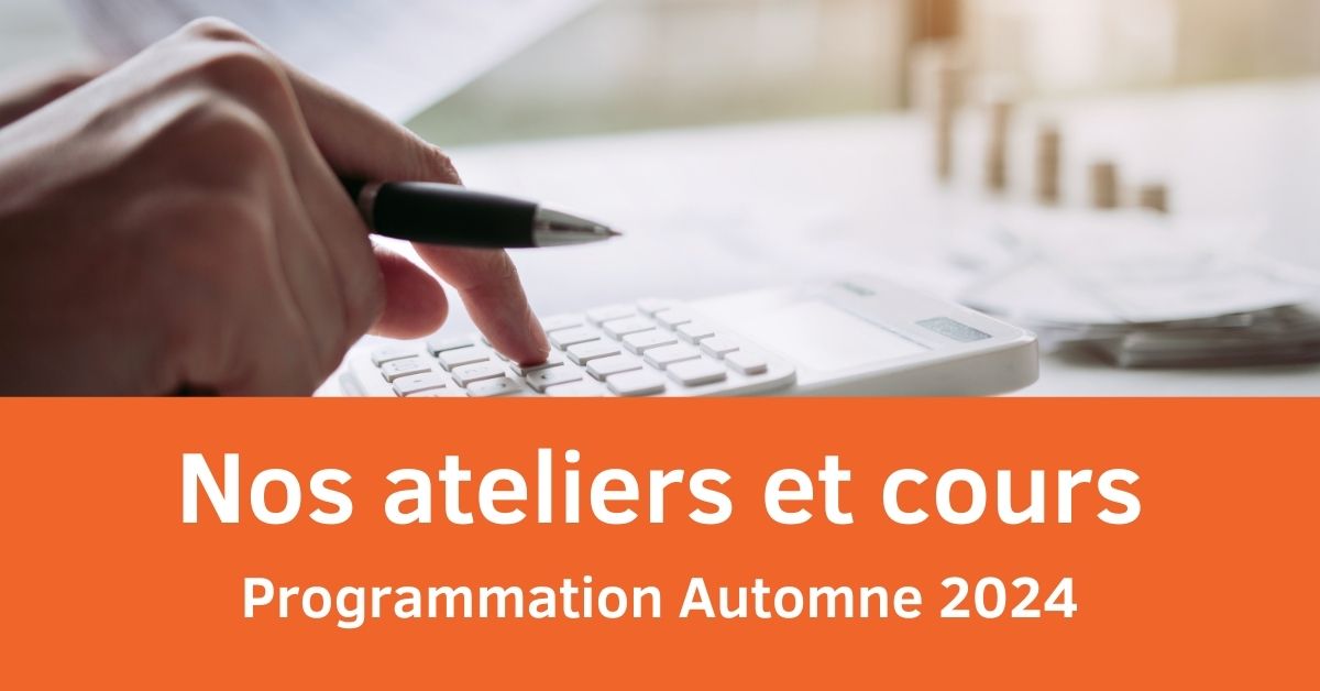 Éducation financière : nos ateliers et cours d'automne 2024